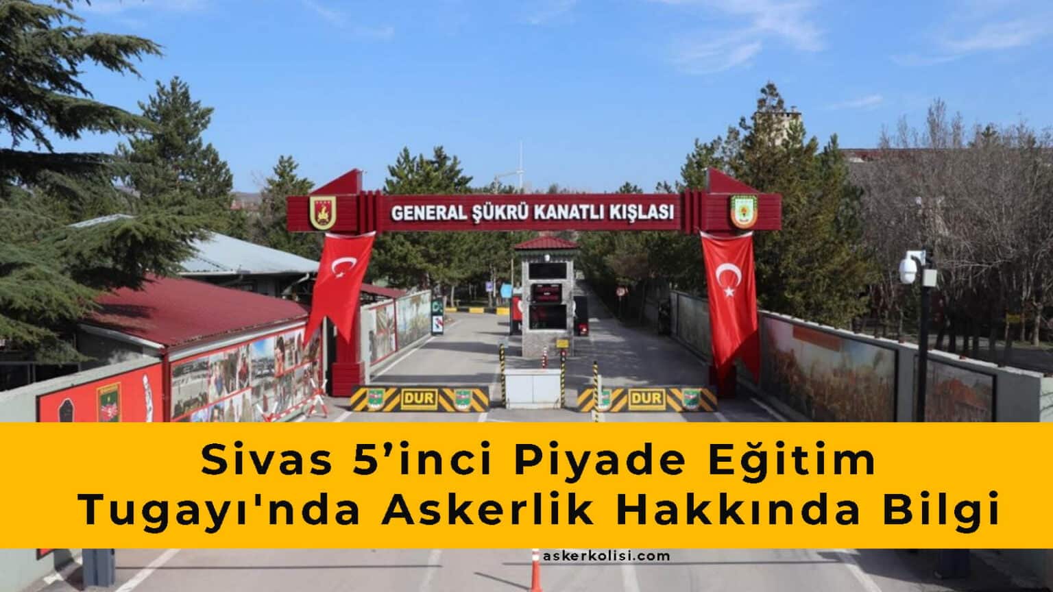 Sivas 5’inci Piyade Eğitim Tugayı'nda Askerlik Hakkında Bilgi - Asker ...